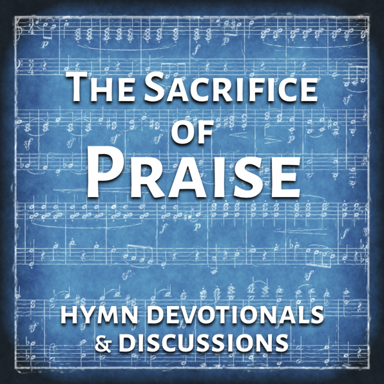 Podcast: The Sacrifice of Praise, 2020 Changes – The Sacrifice of Praise